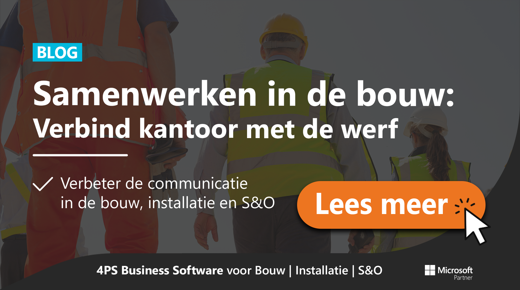 Beter samenwerken in de bouw doe je met moderne technologie - 4PS België